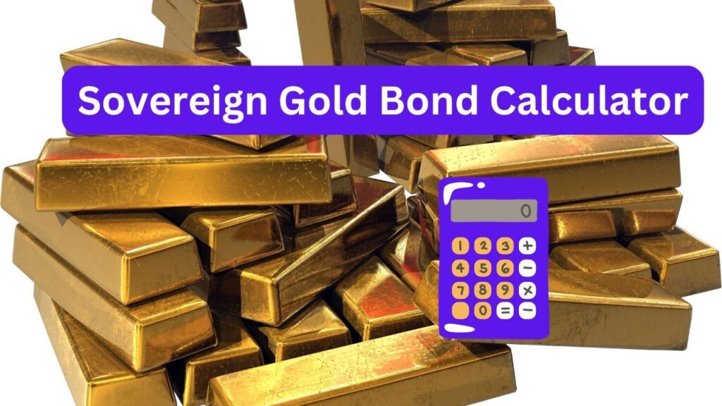 Sovereign Gold Bond Calculator | SGB Calculator - SWP Calculator .in