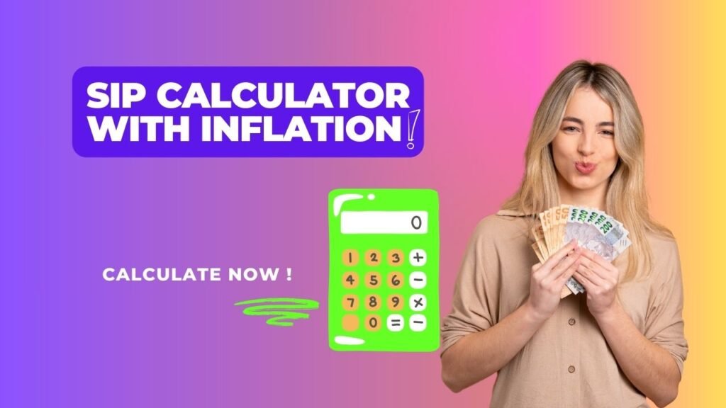SIP Calculator With Inflation - SWP Calculator .in