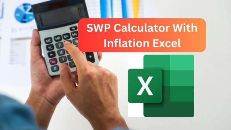 SWP Calculator With Inflation Excel | SWP Calculator With Inflation ...