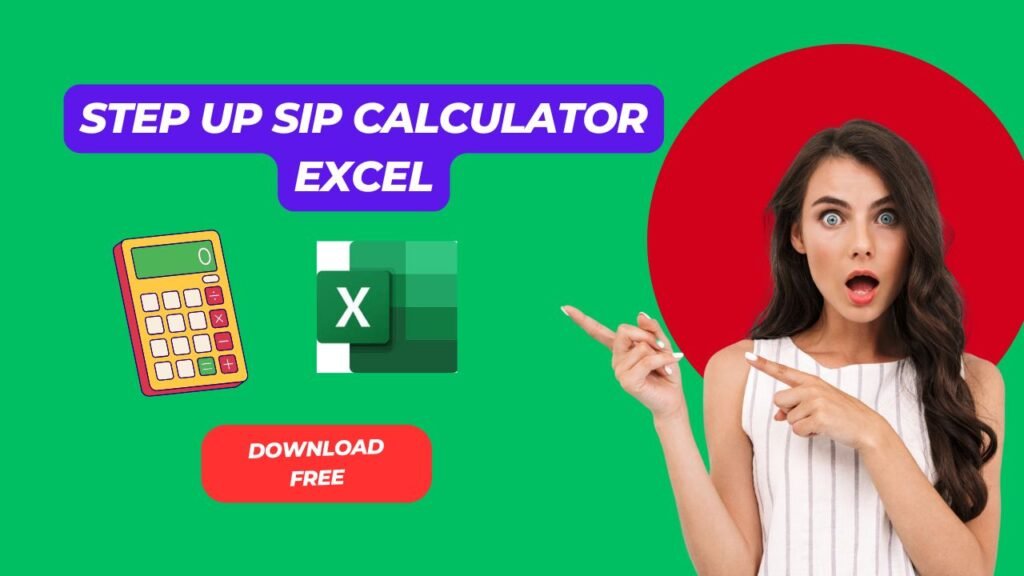 Step Up Sip Calculator Excel Step Up Sip Calculator Excel Sheet